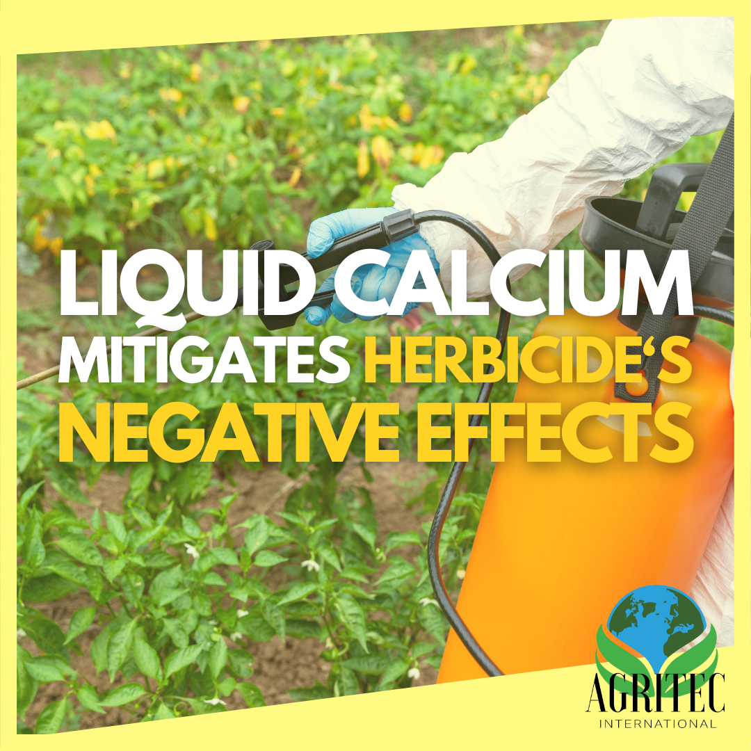 Liquid Calcium Mitigates Herbicide’s Negative Effects | AgriTec Liquid ...